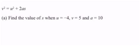 Solved V 2 U 2 2as A Find The Value Of S When U 4 V 5 And A 10 [algebra]