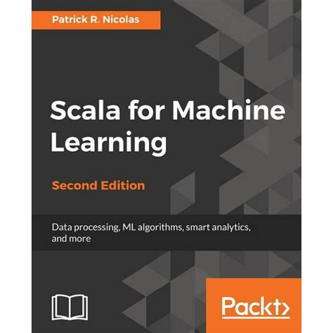 Scala For Machine Learning Second Edition Paperback