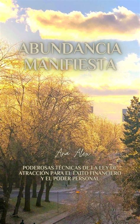 Abundancia Manifiesta Ebook Ana Alex 1230006465186 Boeken