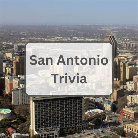 50 San Antonio Trivia Questions And Answers
