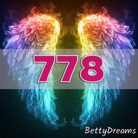 778 Angel Number Surprising Powerful Meanings BettyDreams