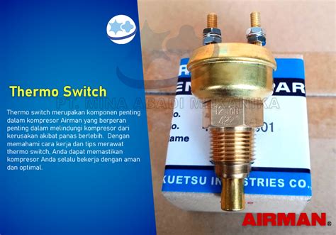 Thermo Switch Kompresor Airman No 1 Fungsi Vital Tanda Kerusakan Dan