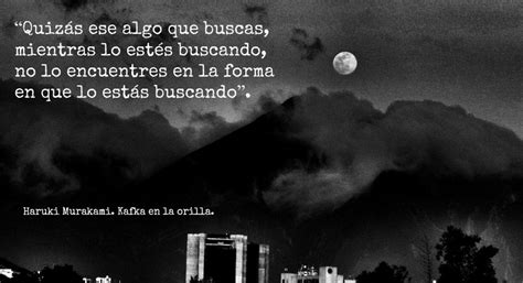 Pasado Venganza Estoy De Acuerdo Con Murakami Kafka En La Orilla Frases