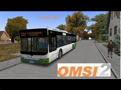 OMSI 2 Fikcyjny Szczecin Linia C81 MAN Lion S City By Sobol YouTube