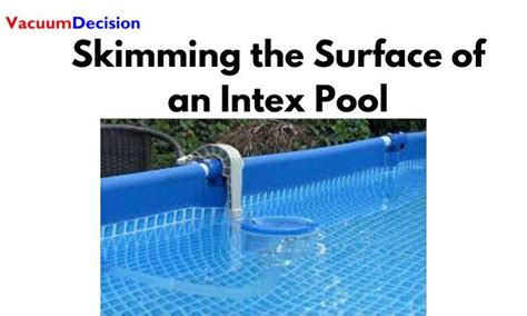 How To Vacuum Intex Pool 8 Efficient Steps Guidelines