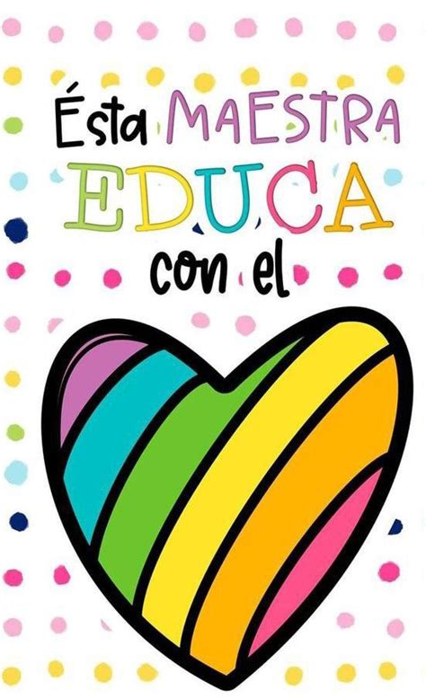 Se educa con el corazón Vocación Felicitaciones para maestros
