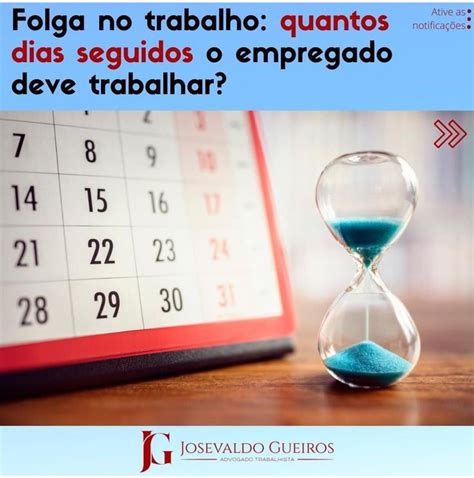 Folga No Trabalho Quantos Dias Seguidos O Empregado Deve Trabalhar