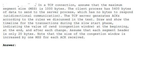 Solved Segment Size Mss Is 1000 Bytes The Client Process