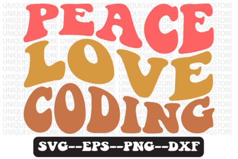 Peace Love Coding Retro Svg Design Graphic By Uniquesvgstore · Creative