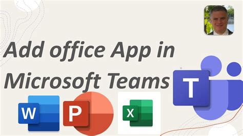 How To Add Office Apps Wordexcelpowerpoint In Microsoft Teams Youtube