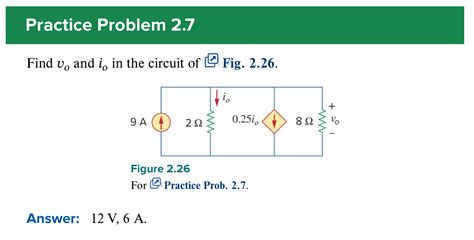 Solved Practice Problem 2.7Find vo ﻿and io ﻿in the circuit | Chegg.com