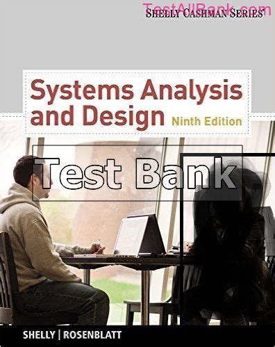 Systems Analysis And Design 9th Edition Shelly Test Bank