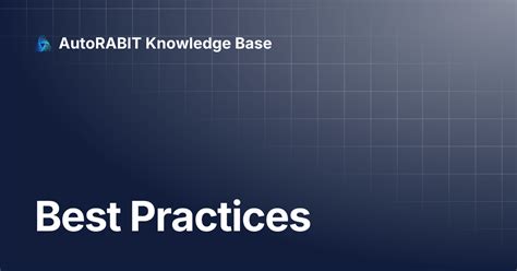 Best Practices Autorabit Knowledge Base
