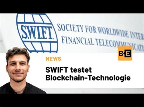 SWIFT Bankennetzwerk Testet Blockchain