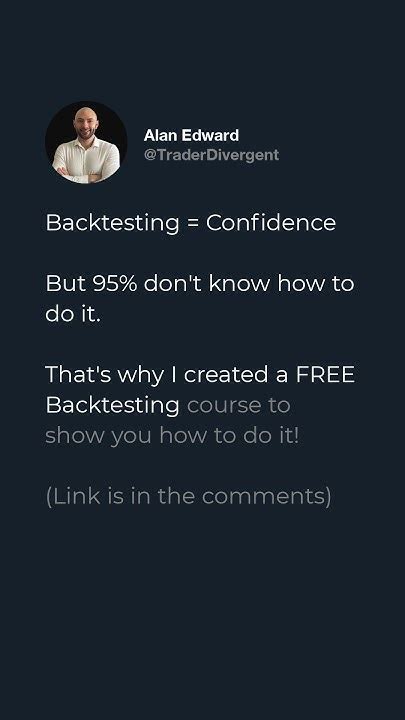 Backtesting Confidence But 95 Dont Know How To Do It Thats Why I