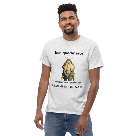 Ben Quadinaros T Shirt Funny Viral Meme Tee Pod Racing Champion