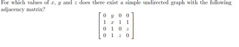 Solved For Which Values Of X Y And Z Does There Exist A Chegg