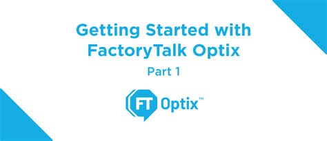 Factorytalk Optix Series 1 Getting Started With Factorytalk Optix
