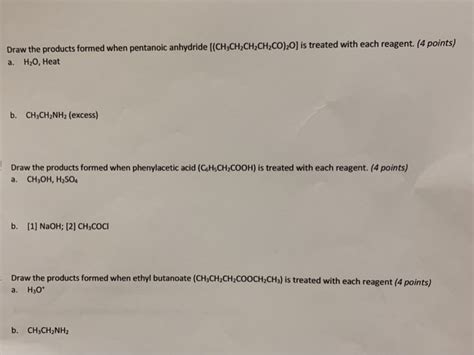 Solved Draw The Products Formed When Pentanoic Anhydride