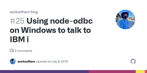 Using Node Odbc On Windows To Talk To IBM I Issue Worksofliam Blog GitHub