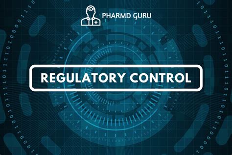 7 Regulatory Control Pharmd Guru