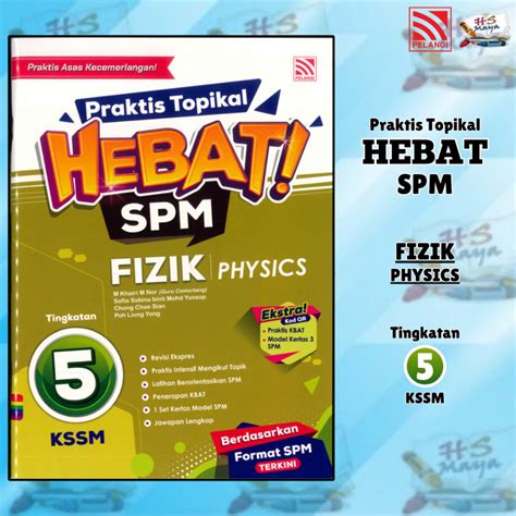 Buku Latihan Praktis Topikal Hebat Spm 2024 Fizik Physics Tingkatan