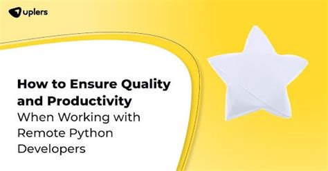 How To Ensure Quality And Productivity When Working With Remote Python