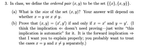 Solved 3 In Class We Define The Ordered Pair X Y To Be Chegg Com