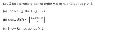 solved let g be a simple graph of order n size m and genus