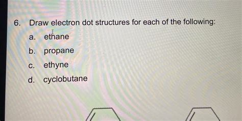 Solved Draw Electron Dot Structures For Each Of The Chegg