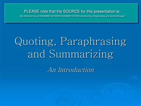 PPT Quoting Paraphrasing And Summarizing PowerPoint Presentation Free Download ID 5936568