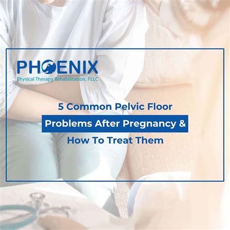 Pelvic Floor Problems After Pregnancy And How To Treat Them