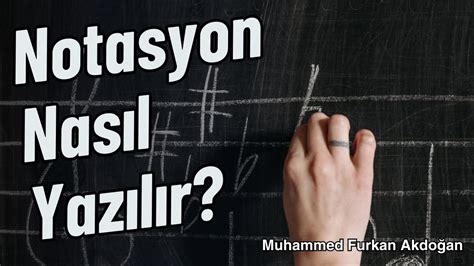 Notasyon Nasıl Yazılır YouTube