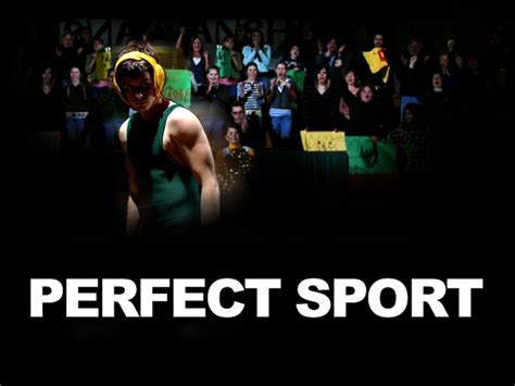 Perfect Sport (2008) - Rotten Tomatoes