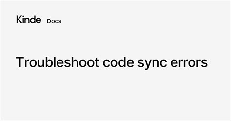 Troubleshoot Code Sync Errors Kinde Docs