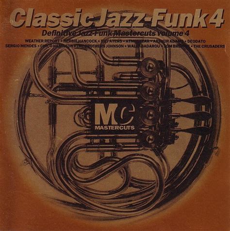 Classic Jazz Funk Mastercuts Volume 4 1994 Cd Discogs