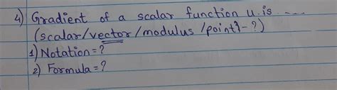 solved 4 gradient of scalar function u is
