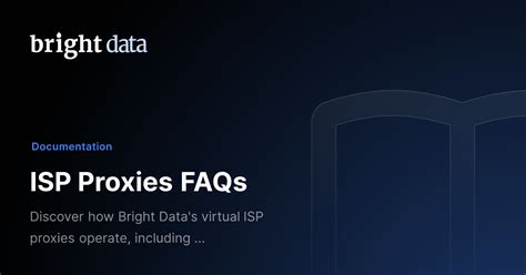 Isp Proxies Faqs Bright Data Docs