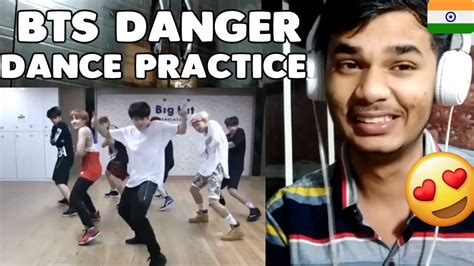 Bts Danger Dance Practice Indian Reaction Video Youtube