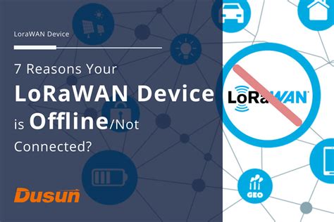 7 Reasons Your Lorawan Device Is Offline Dusuniot