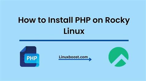 How To Install Php On Rocky Linux Linuxboost