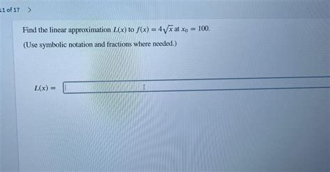 Solved 11 ﻿of 17find The Linear Approximation Lx ﻿to