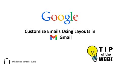 Customize Emails Using Layouts In Gmail Youtube