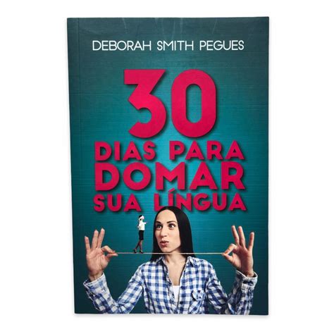 30 Dias Para Domar Sua Língua I Deborah Pegues A Shopee Brasil