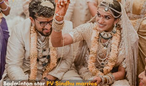 Badminton Star Pv Sindhu Marries Venkata Datta Sai Naughty World