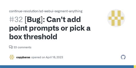 Bug Can T Add Point Prompts Or Pick A Box Threshold Issue