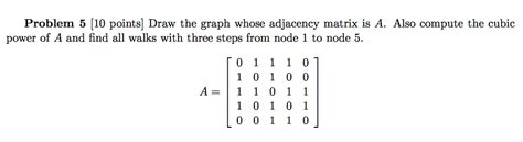 solved problem 5 [10 points] draw the graph whose adjacency
