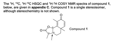 The 1H 13C 1H 13C HSQC And 1H 1H COSY NMR Spectra Chegg
