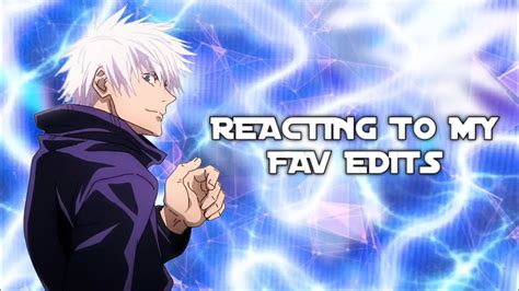 REACTING MY FAV EDITS YouTube