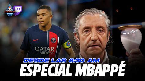 El Chiringuito TV on Twitter ESPECIAL MBAPPÉ jpedrerol ha